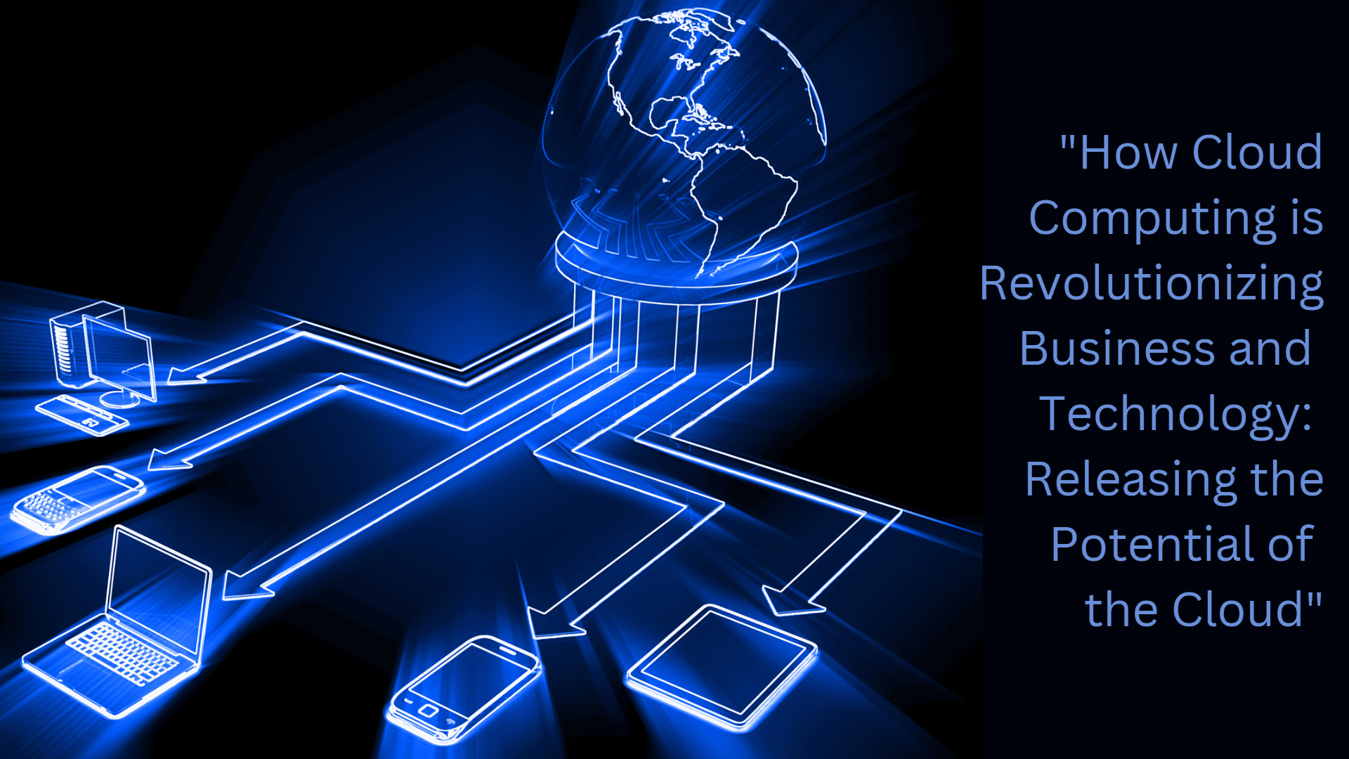 Cómo la computación en nube está revolucionando los negocios y la tecnología: liberando el ...